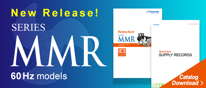 MMR series | Products | TSURUMI AVANT - Submersible Pumps and ...